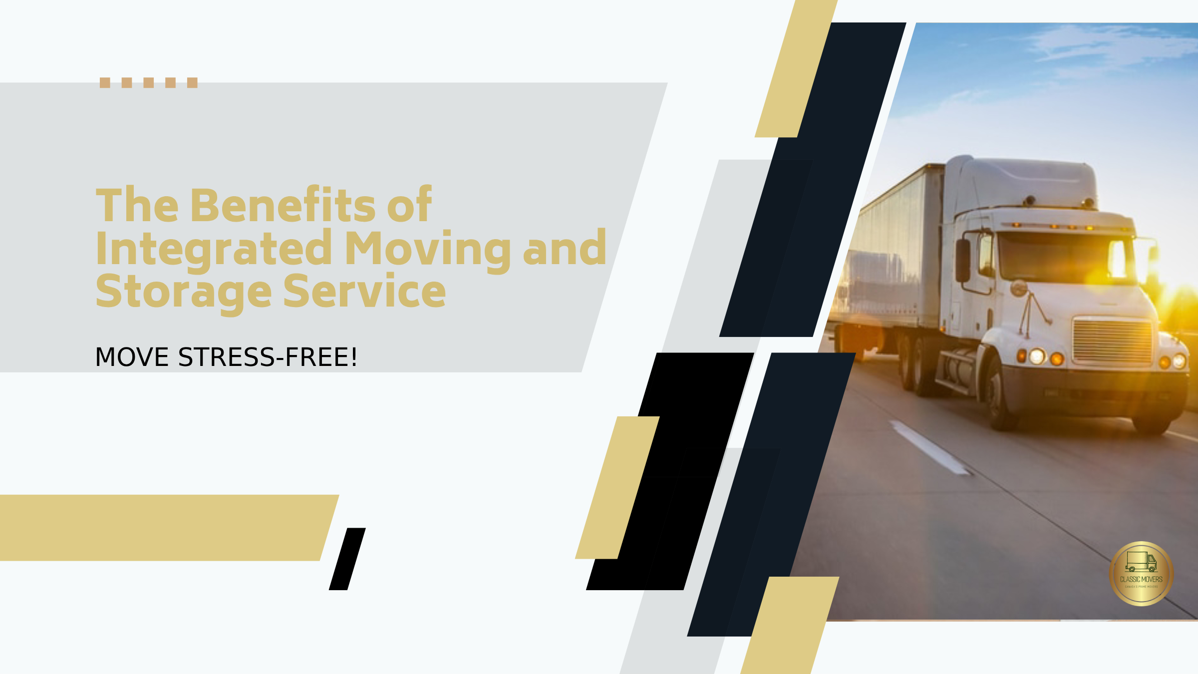 The Benefits of Integrated Moving and Storage Service - Classic Movers